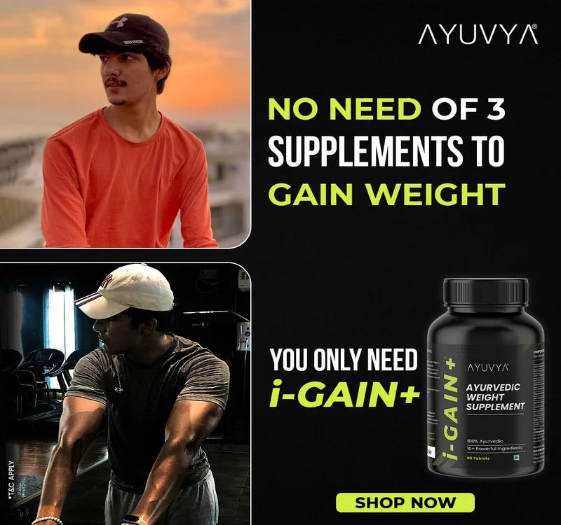 Benefits of Ayuvya i-Gain: Ultimate Weight Gainer Capsules